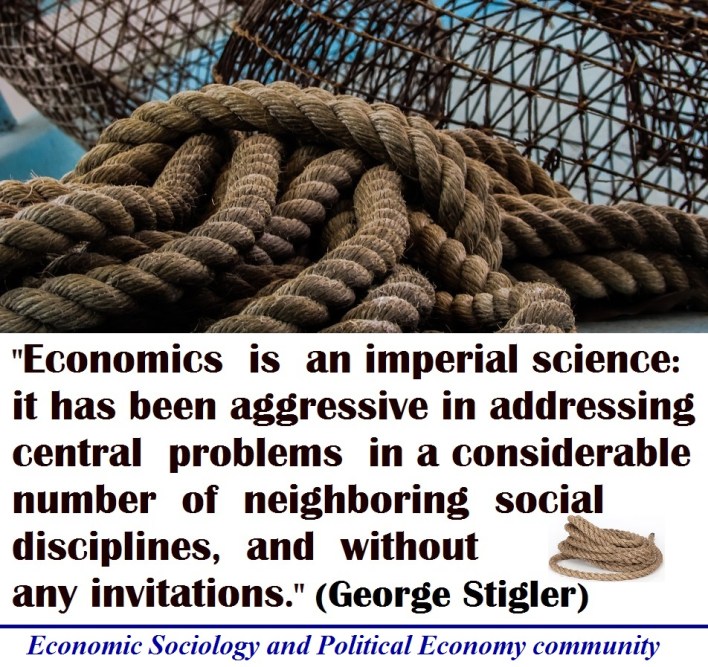 Economics is an Imperial Science – Economic Sociology & Political Economy