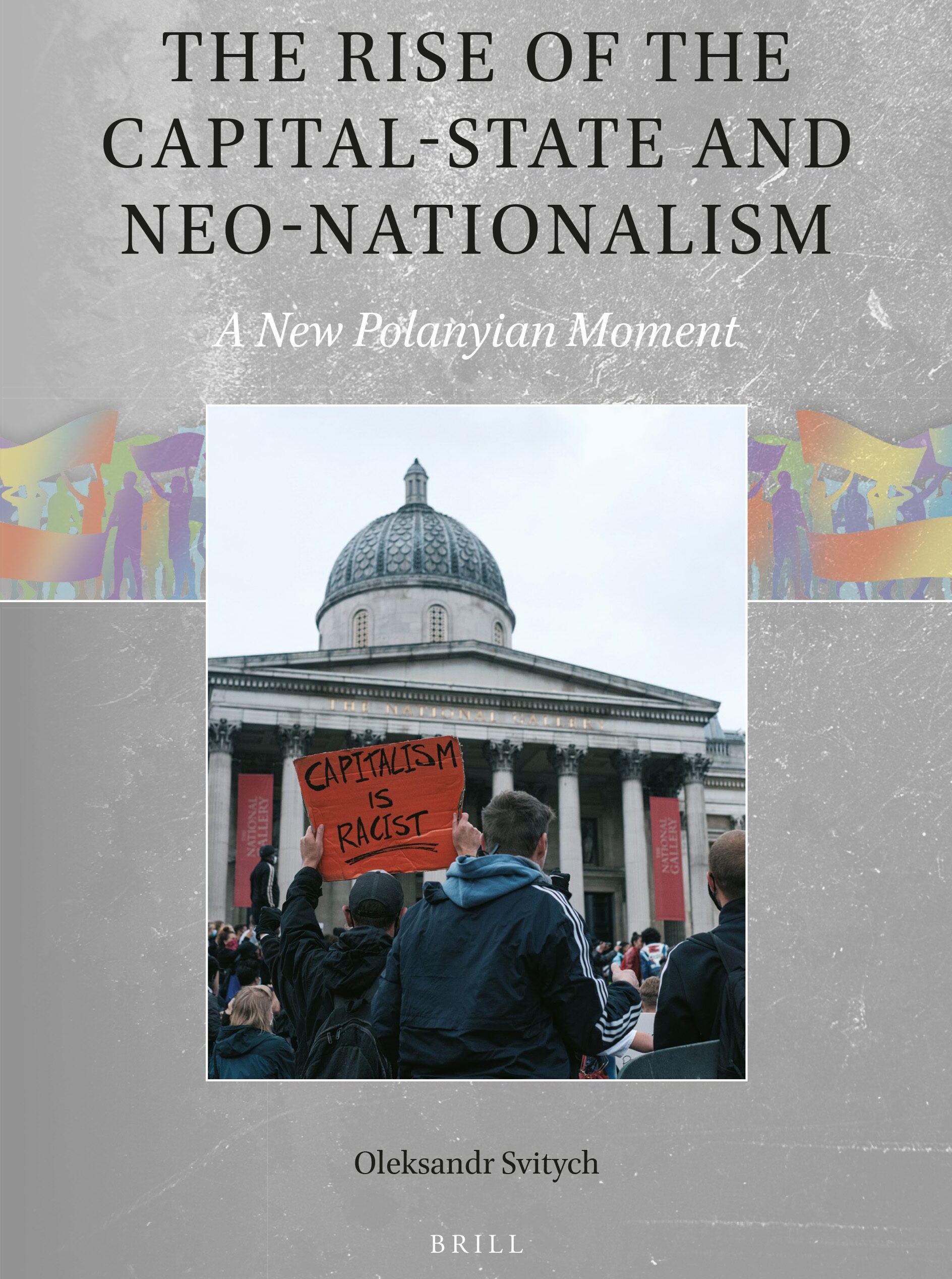 The Rise of the Capital-state and Neo-nationalism: a Neo-Polanyian ...