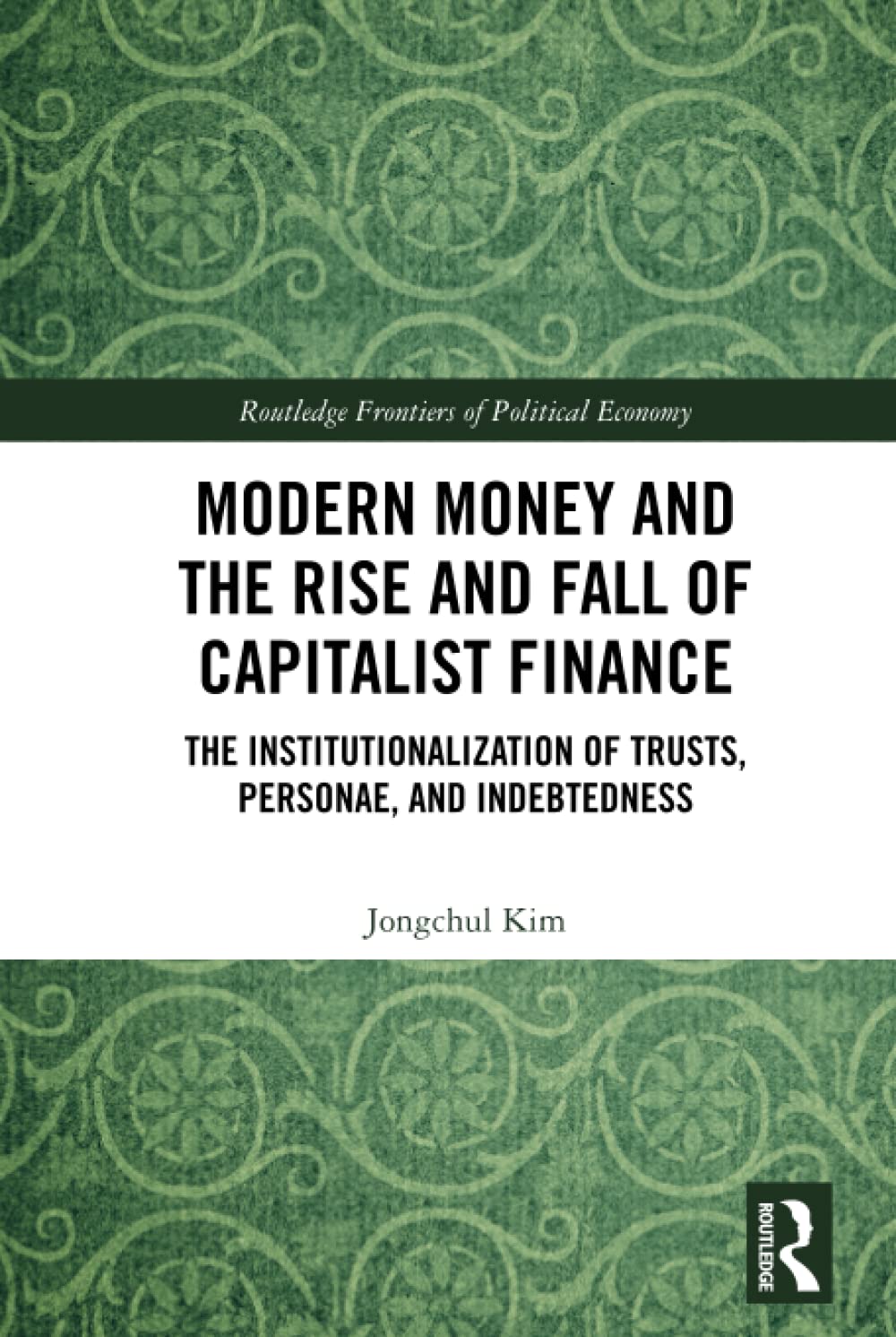 The Institutionalization of Trusts: Money, Corporations, and Nation ...
